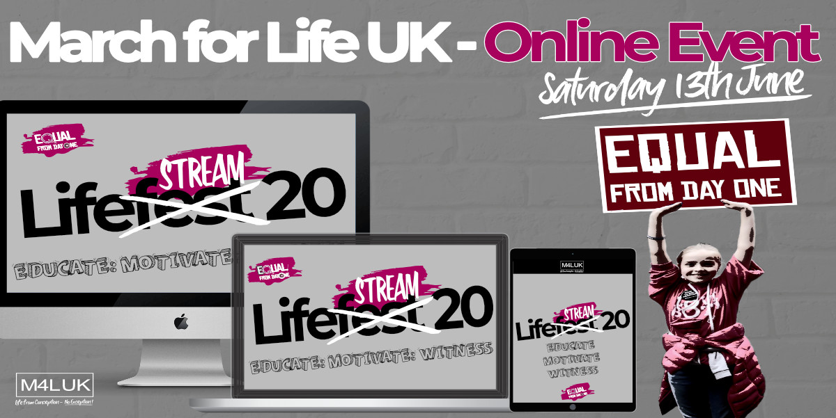 Equal from Day One (2020 Theme) - March for Life UK