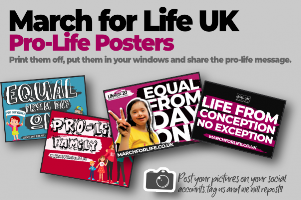 Pro-Life Posters - March for Life UK