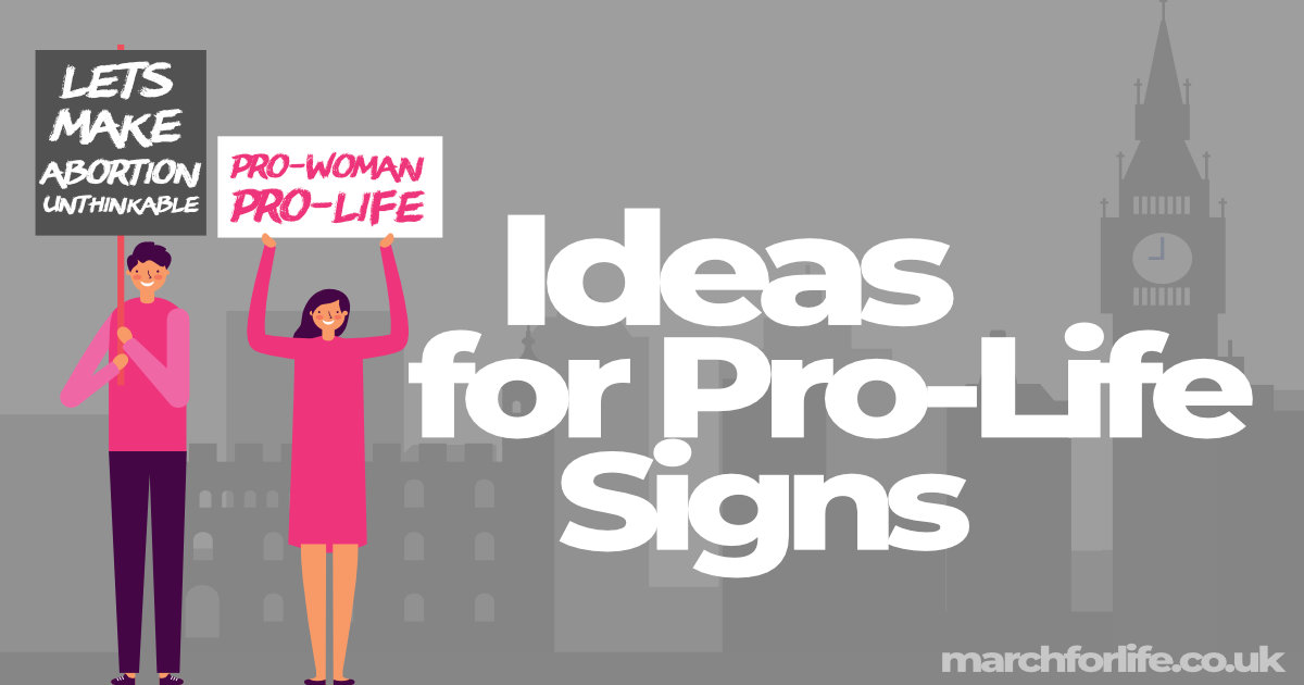 Pro-Life Slogans - March for Life UK